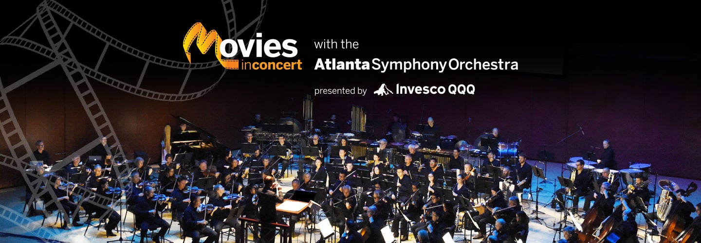 Movies in Concert | Atlanta Symphony Orchestra